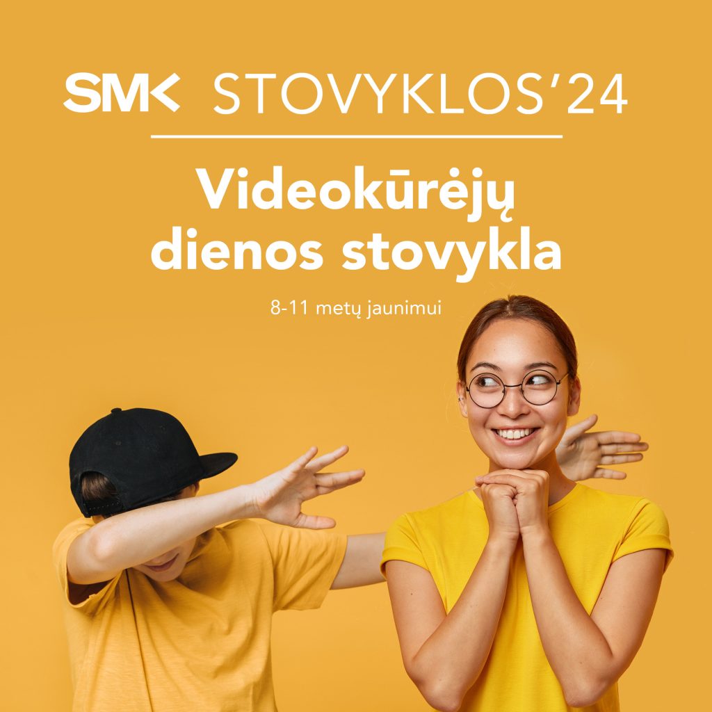 SMK kviečia į vasaros stovyklas Vilniuje, Kaune ir Klaipėdoje ...